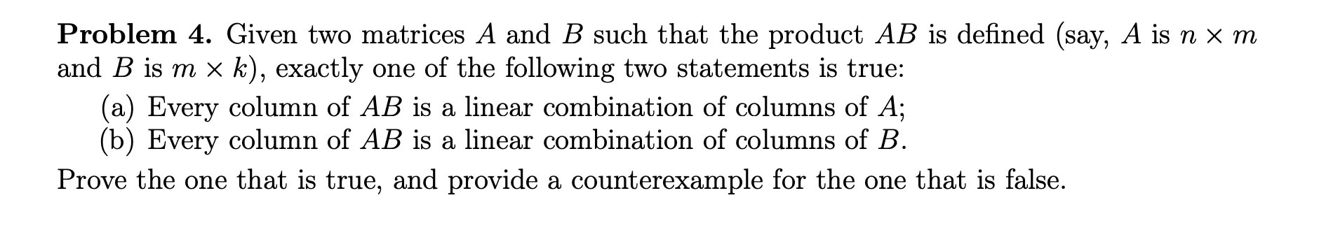 Solved Problem 4. Given two matrices A and B such that the | Chegg.com
