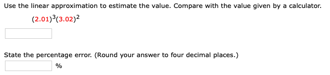 Solved Use the linear approximation to estimate the value. | Chegg.com