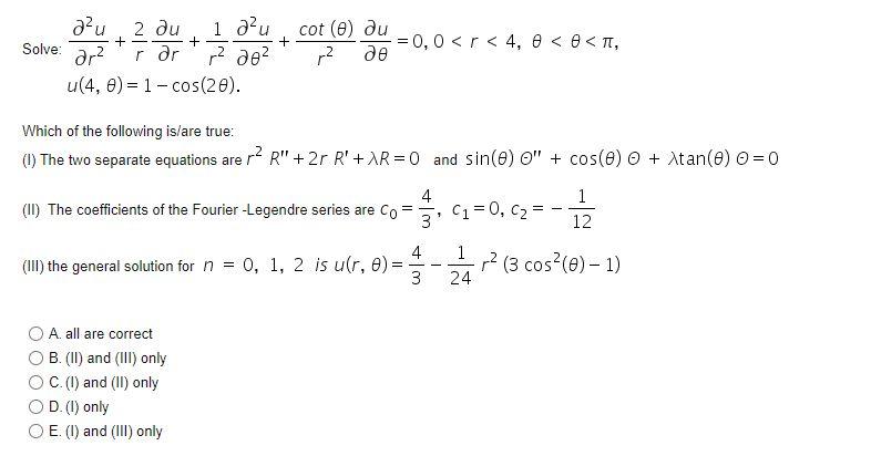 Solved Solve: ∂r2∂2u+r2∂r∂u+r21∂θ2∂2u+r2cot(θ)∂θ∂u=0,0 | Chegg.com