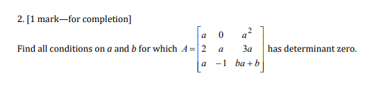 Solved 2. [1 mark-for completion] Find all conditions on a | Chegg.com