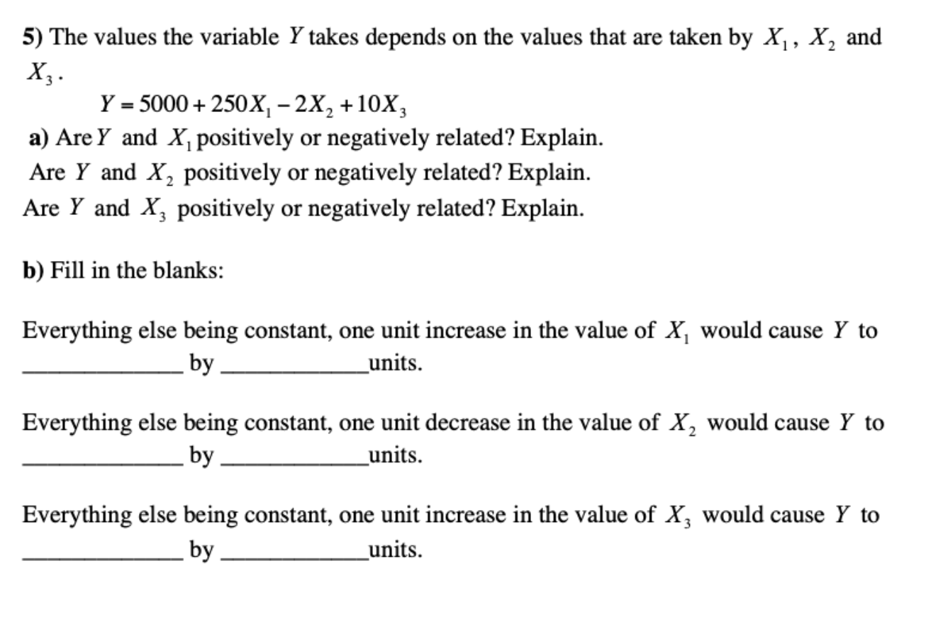 [Solved]: 5) The values the variable ( Y ) takes depends