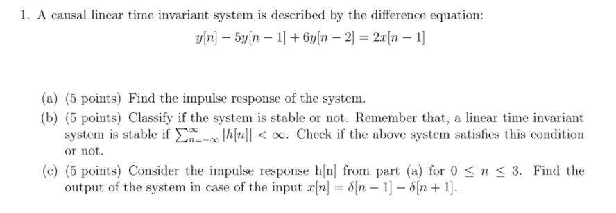 Solved 1. A causal linear time invariant system is described | Chegg.com