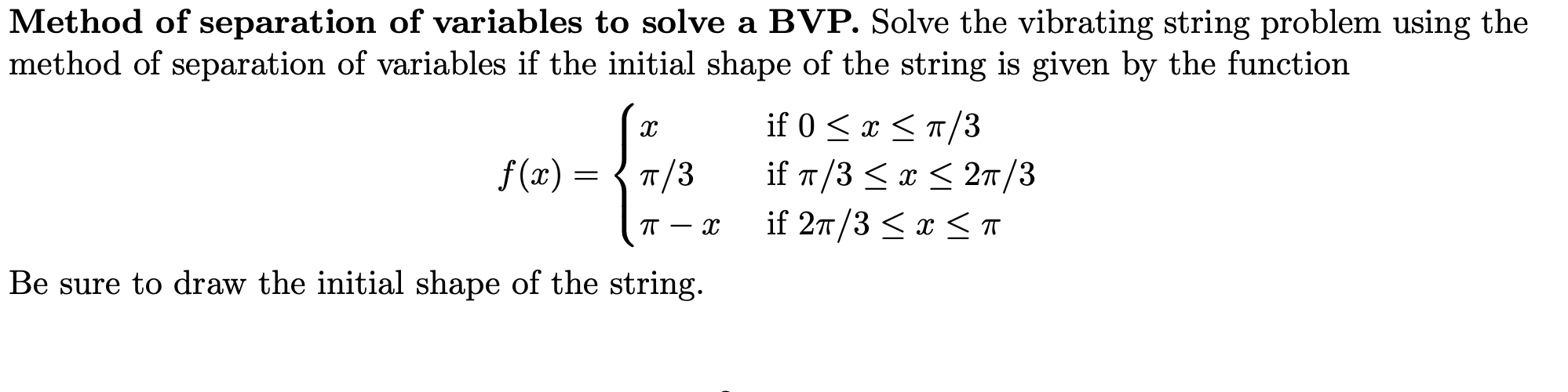 Solved х Method of separation of variables to solve a BVP. | Chegg.com