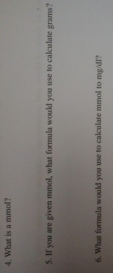 Solved 4. What is a mmol? 5. If you are given mmol, what | Chegg.com