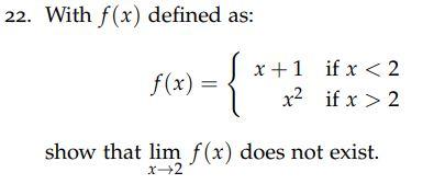 Solved 22. With f(x) defined as: f(x)={x+1x2 if x 2 | Chegg.com