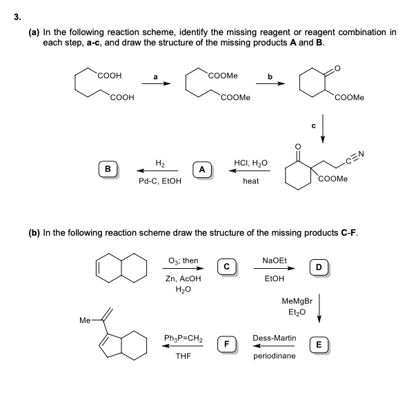 Solved 3. (a) In the following reaction scheme, identify the | Chegg.com