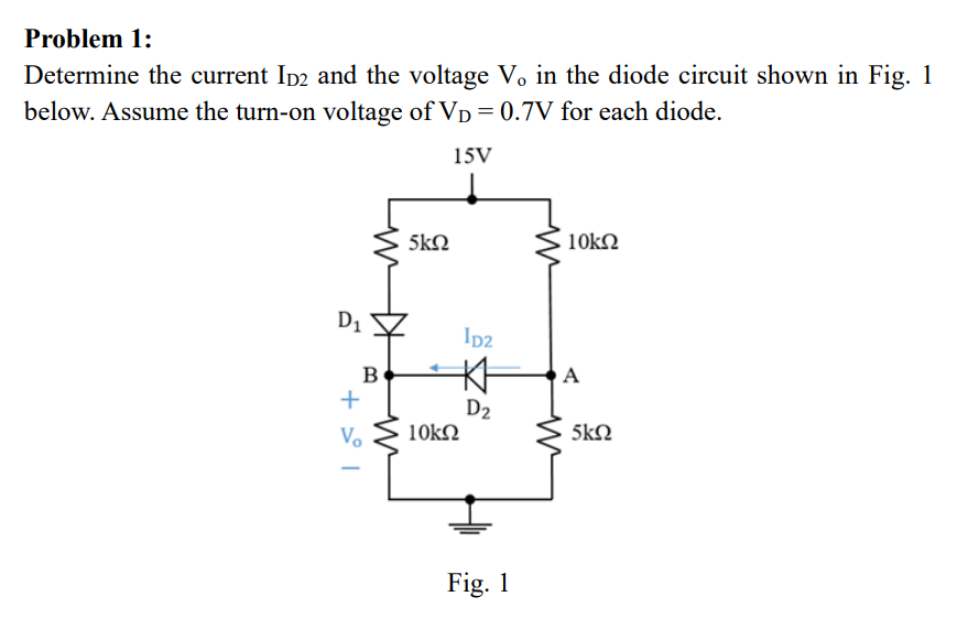 Problem 1:Determine the current ID2 ﻿and the voltage | Chegg.com