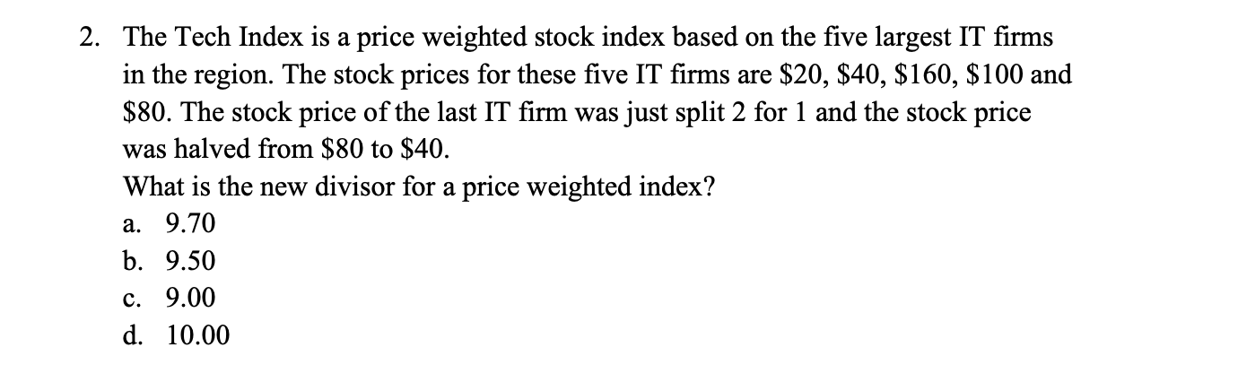 Solved 2. The Tech Index is a price weighted stock index | Chegg.com