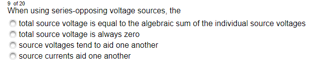 Solved 9 of 20 When using series-opposing voltage sources, | Chegg.com ...