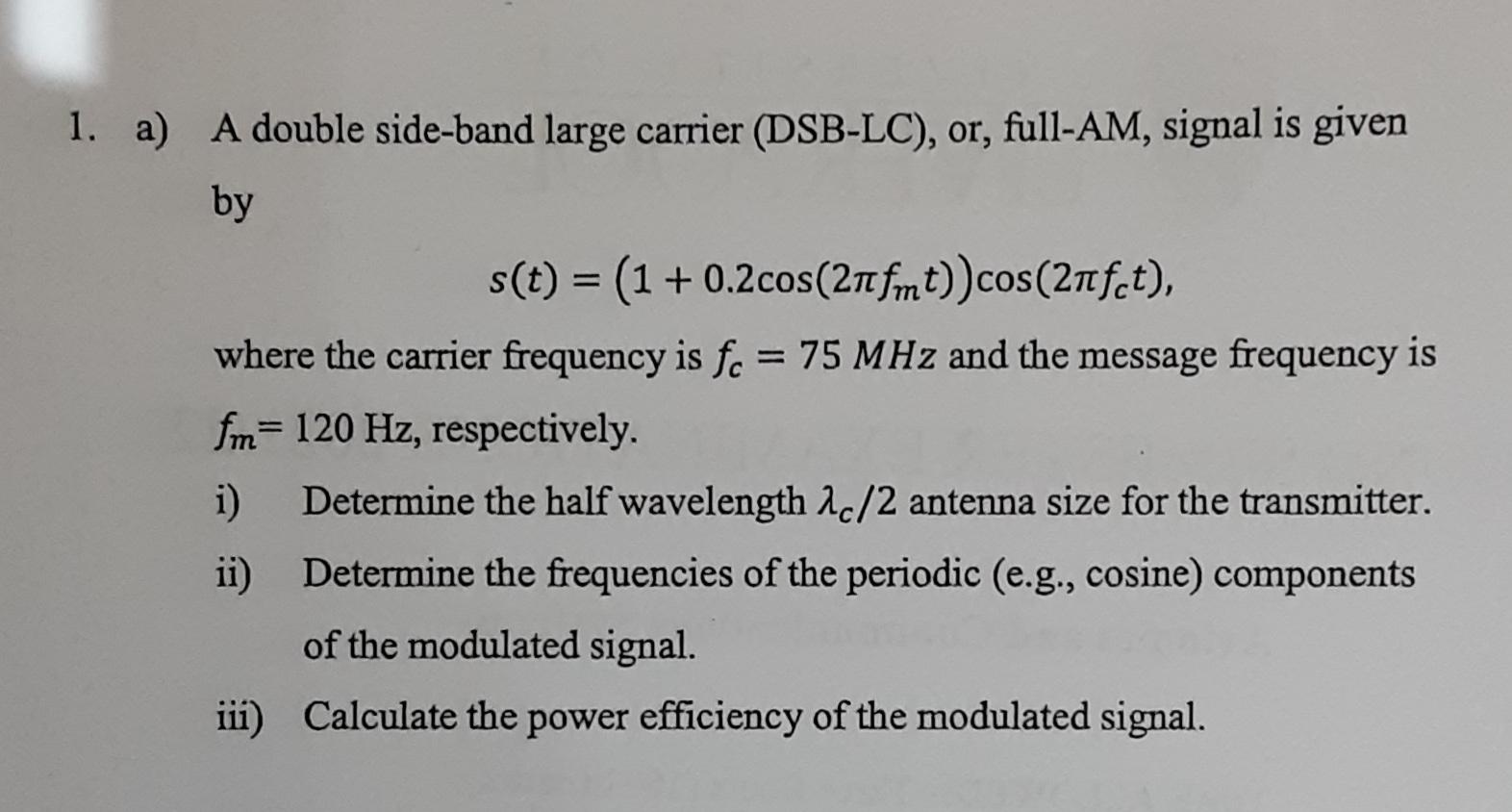 Solved a) A double side-band large carrier (DSB-LC), or, | Chegg.com
