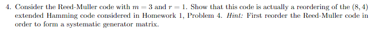 Solved 4. Consider the Reed-Muller code with m=3 and r=1. | Chegg.com
