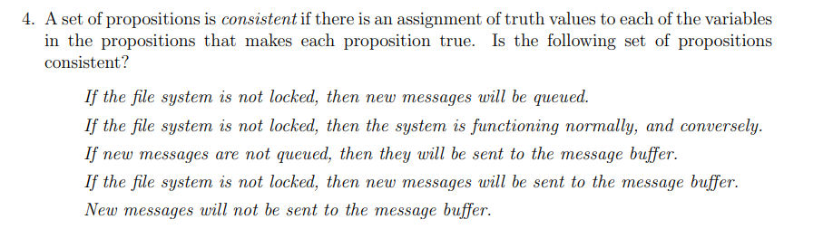 Solved 4. A set of propositions is consistent if there is an | Chegg.com