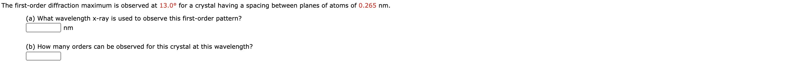 Solved The first-order diffraction maximum is observed at | Chegg.com