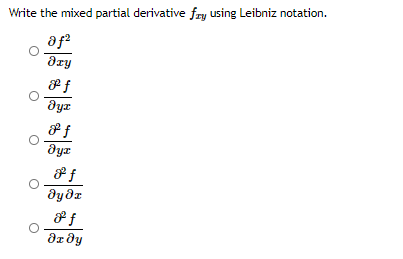 Solved Write the mixed partial derivative fry using Leibniz | Chegg.com