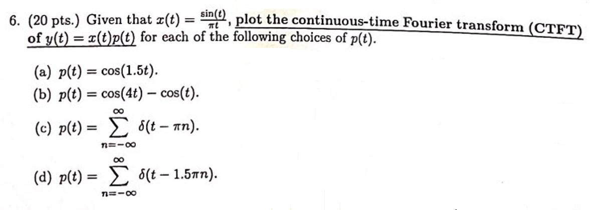 Solved 6. (20 pts.) Given that r(t) = sin(t), plot the | Chegg.com