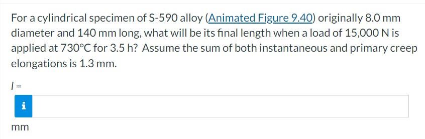 Solved For a cylindrical specimen of S-590 alloy (Animated | Chegg.com