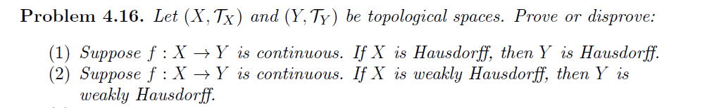 Solved Problem 4.16. Let (X,Tx) and (Y, Ty) be topological | Chegg.com