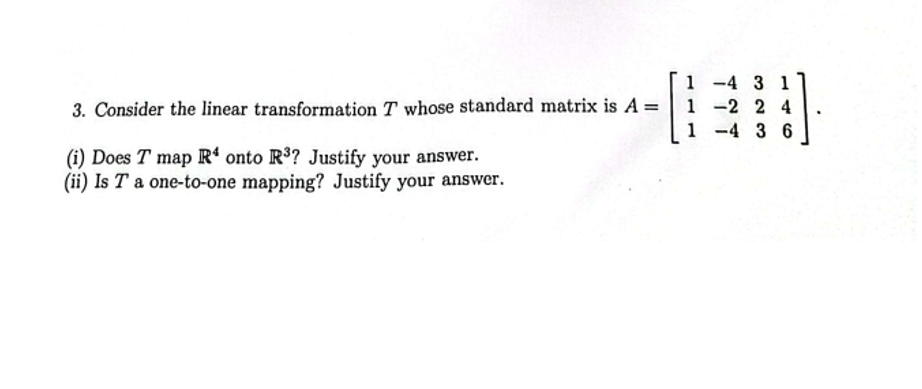 Solved 3. Consider the linear transformation T whose | Chegg.com
