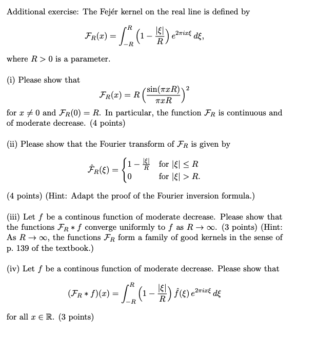 Solved Additional exercise: The Fejér kernel on the real | Chegg.com