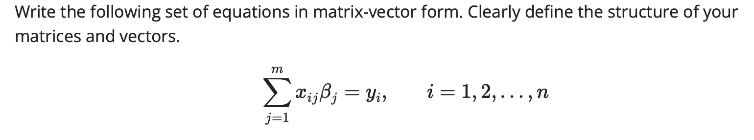 Solved Write the following set of equations in matrix-vector | Chegg.com