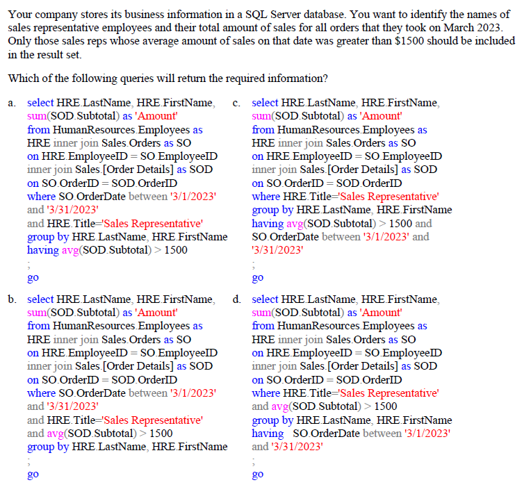 Solved Your company stores its business information in a SQL | Chegg.com