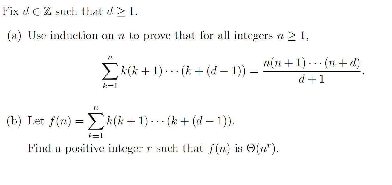 Solved Fix d∈Z such that d≥1 (a) Use induction on n to prove | Chegg.com