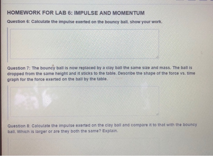 Solved HOMEWORK FOR LAB 6: IMPULSE AND MOMENTUM After the | Chegg.com