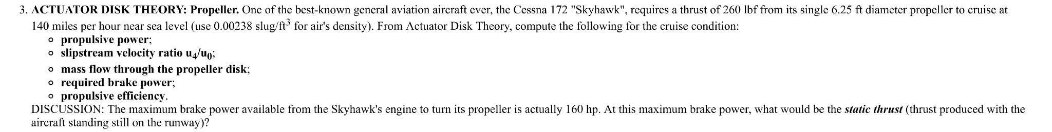 3. ACTUATOR DISK THEORY: Propeller. One of the | Chegg.com