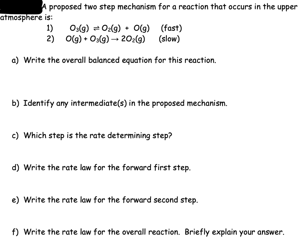 Solved A proposed two step mechanism for a reaction that | Chegg.com