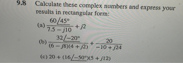 Solved Calculate these complex numbers and express your | Chegg.com