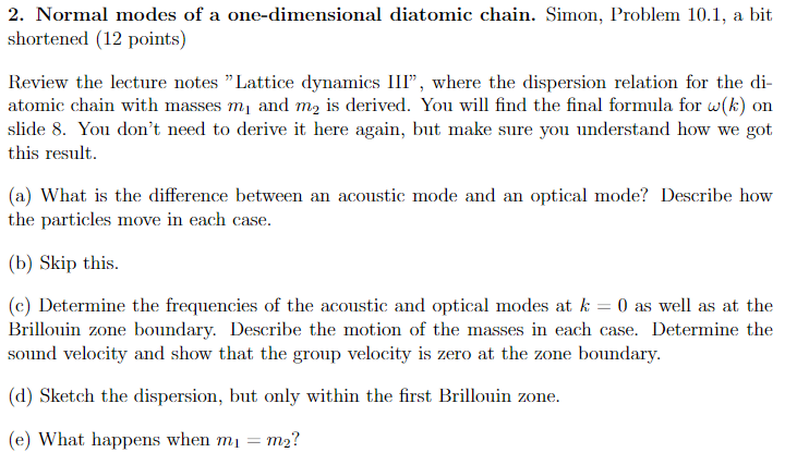 Solved 2. Normal modes of a one-dimensional diatomic chain. | Chegg.com