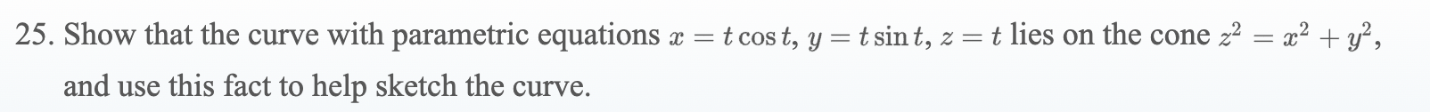 Solved - = 25. Show that the curve with parametric equations | Chegg.com