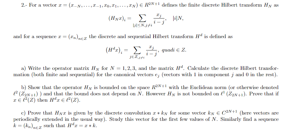 Solved 2.- For a vector 1 = (1-N, ..., 1-1, 10, 11, ..., IN) | Chegg.com