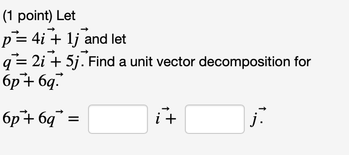 Solved (1 point) Let u⃗ =−9i⃗ −9j⃗ u→=−9i→−9j→, let v⃗ =10i⃗ | Chegg.com Solved (1 point) Let u⃗ =−9i⃗ −9j⃗ u→=−9i→−9j→, let v⃗ =10i⃗ | Chegg.com