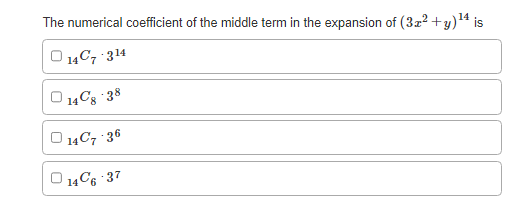 Solved The numerical coefficient of the middle term in the | Chegg.com