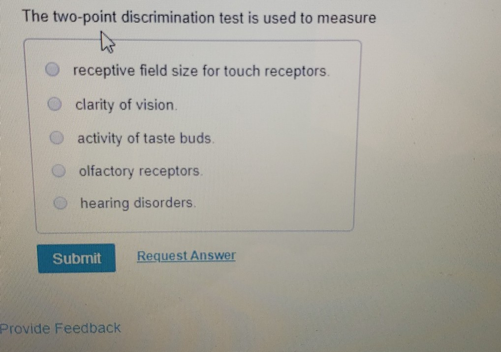 Solved The two-point discrimination test is used to measure | Chegg.com