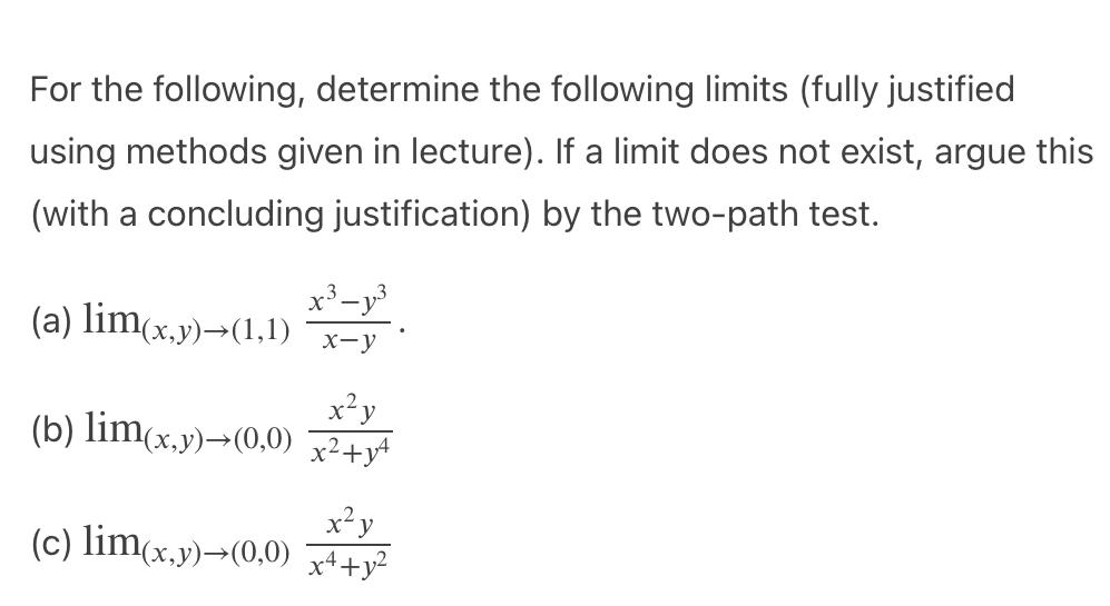 Solved For the following, determine the following limits | Chegg.com