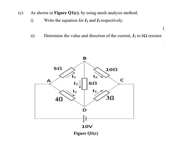 Solved (c) As shown in Figure Q1(c), by using mesh analysis | Chegg.com