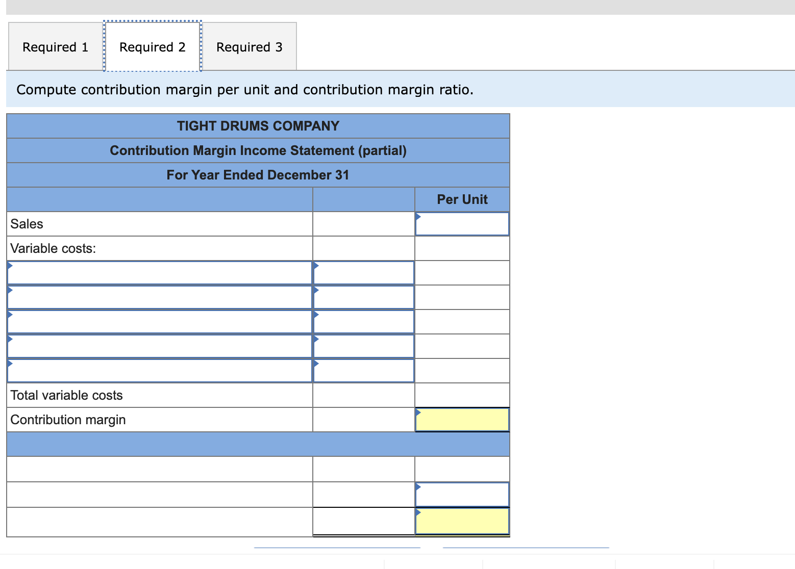 Prepare a contribution margin income statement for | Chegg.com