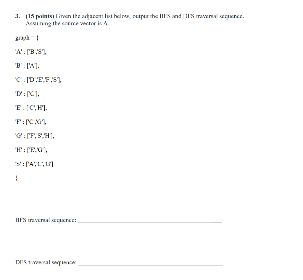 Solved 3. (15 points) Given the adjacent list below, output | Chegg.com