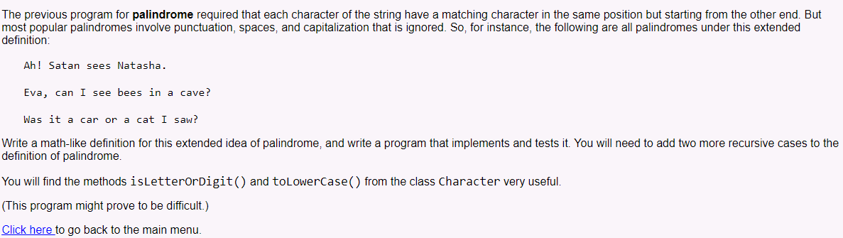Solved The previous program for palindrome required that | Chegg.com
