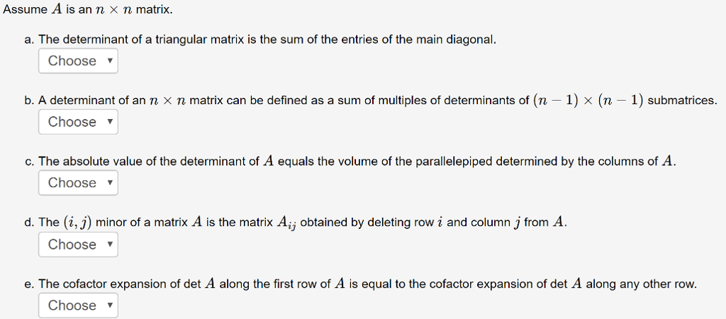 Solved Assume A Is An N X N Matrix A The Determinant Of A