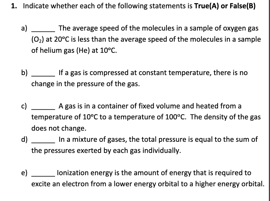 Solved 1. Indicate whether each of the following statements | Chegg.com