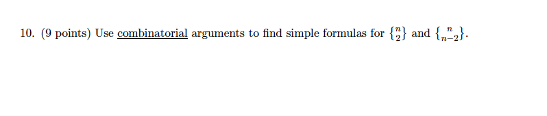 Solved 10 9 Points Use Combinatorial Arguments To Find 9198