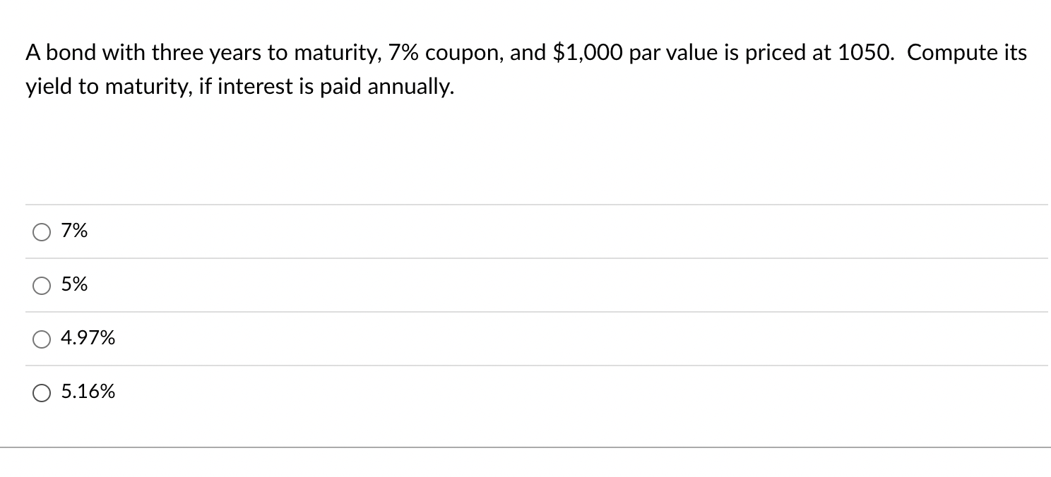 Solved A bond with three years to maturity, 7% coupon, and | Chegg.com