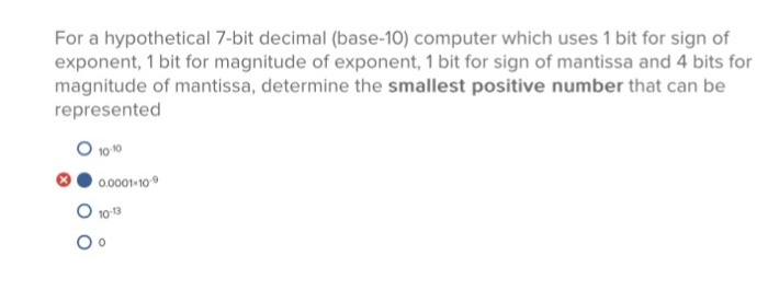 Solved For a hypothetical 7-bit decimal (base-10) computer | Chegg.com
