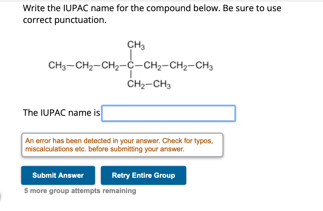 Solved Write the IUPAC name for the compound below. Be sure | Chegg.com