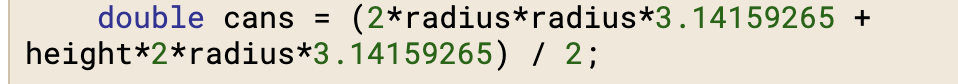 Solved double cans = (2*radius*radius*3.14159265 + | Chegg.com