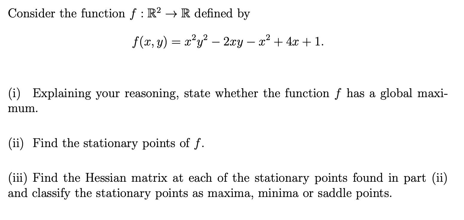 Solved Consider the function f : R2 + R defined by f(x, y) = | Chegg.com