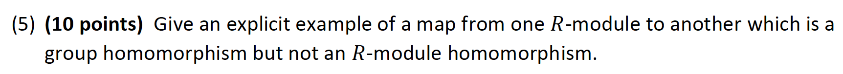 Solved (5) (10 points) Give an explicit example of a map | Chegg.com
